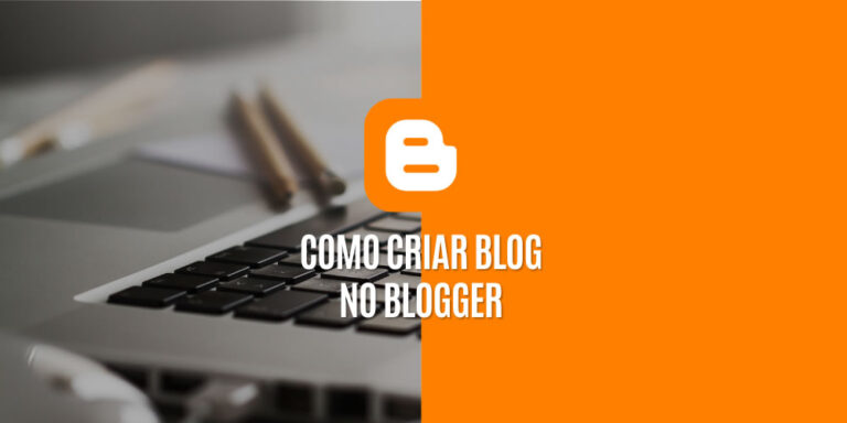 Como Criar um BLOG no Blogger - Blog Gratuito Google
